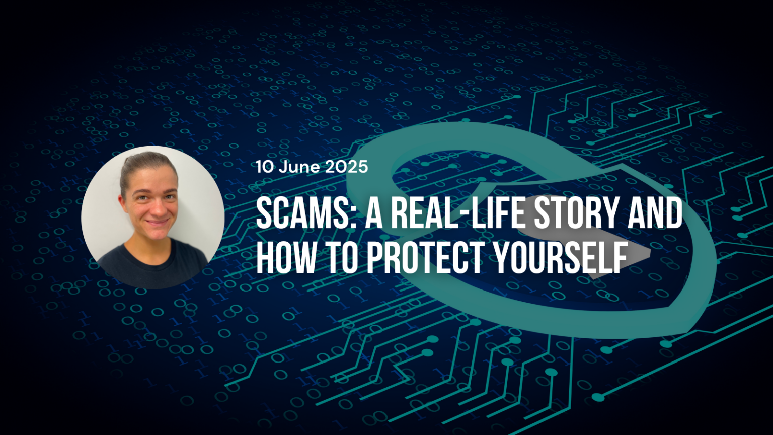 Scams: A Real-Life Story and How to Protect Yourself